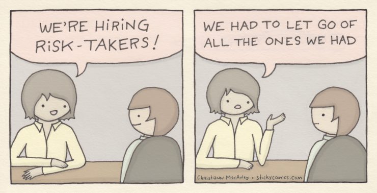 We’re Hiring Risk Takers – sticky comics